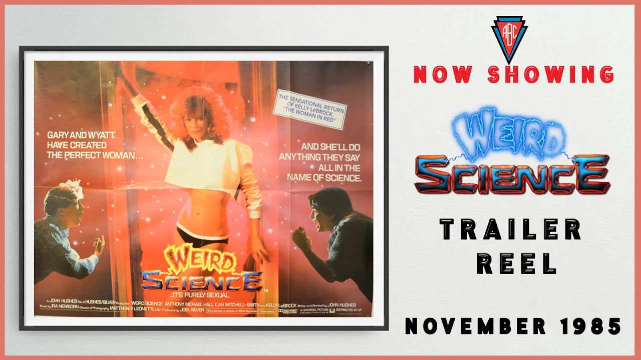 WEIRD SCIENCE (November 1985 ABC Cinema Trailer Reel) -- Home Cinema ...