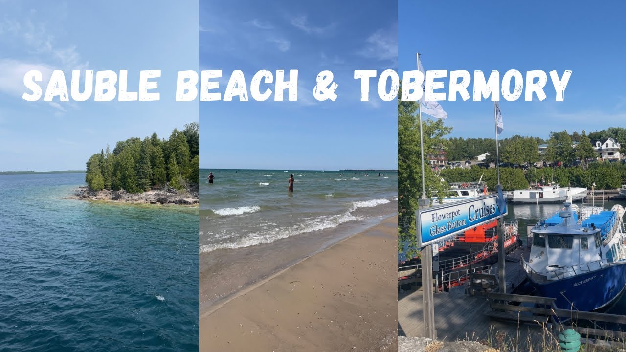 Day 1 | Places to Visit in Sauble Beach & Tobermory | Complete Guide ...