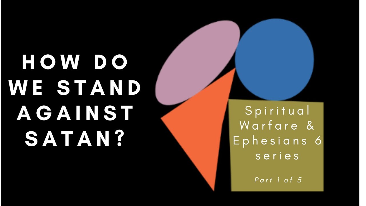How Do We Stand Against Satan? - YouTube