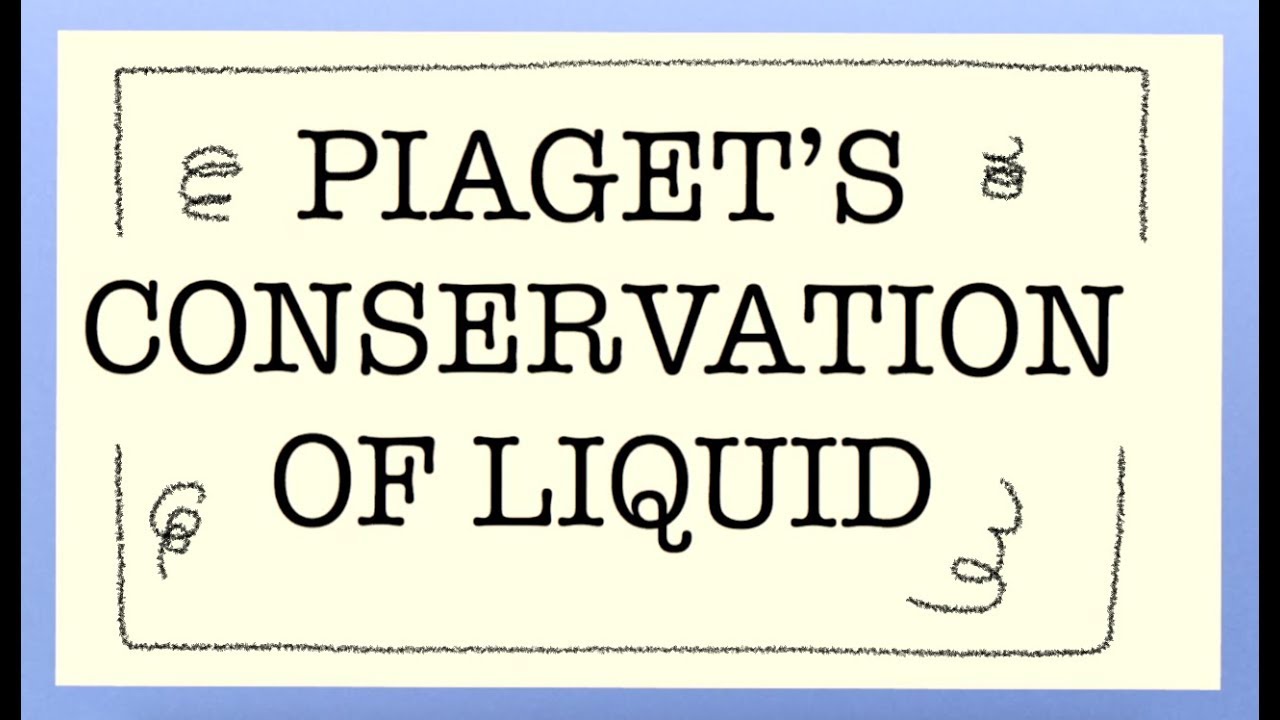Piaget's Conservation of Liquid - PSYC 2314 - YouTube