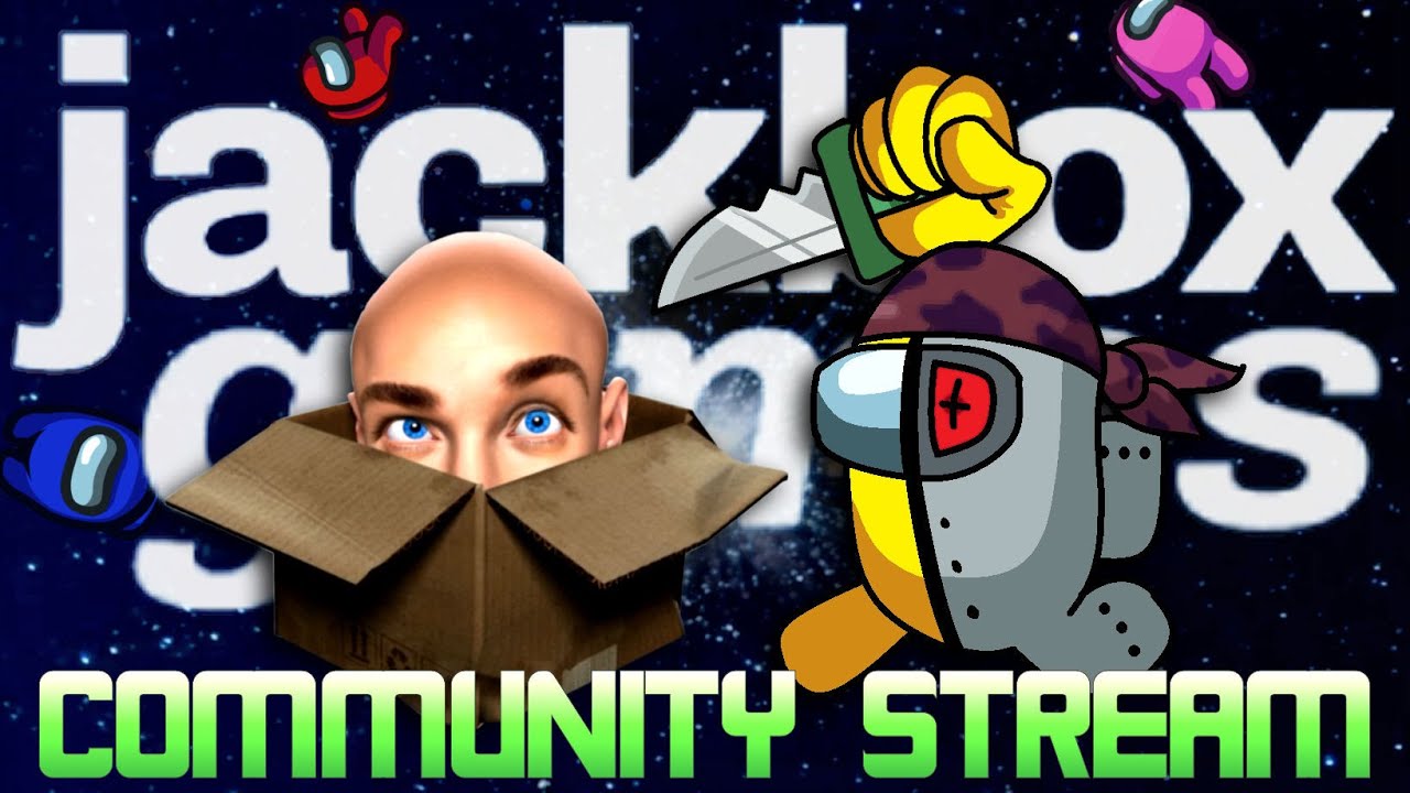 A Very Sus Community Stream ('Among Us' and 'Jackbox Party Packs ...