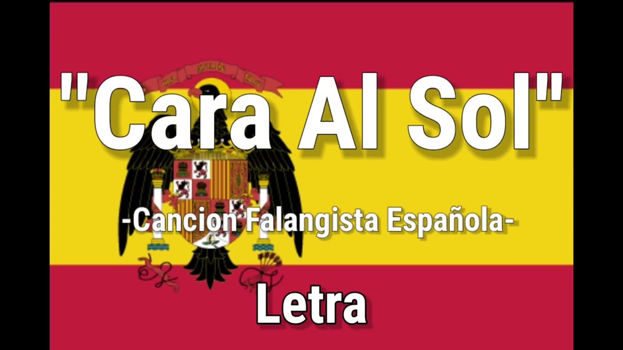 "Cara Al Sol"-Himno De La Falange//Letra Chords - Chordify