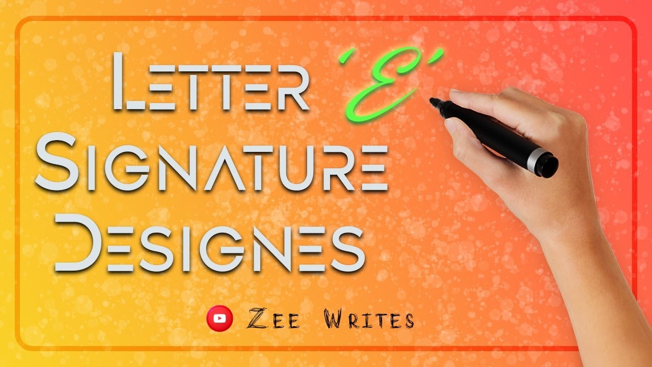 Letter 'E' Calligraphy Signatures | How to Sign Like a Billionaire ...