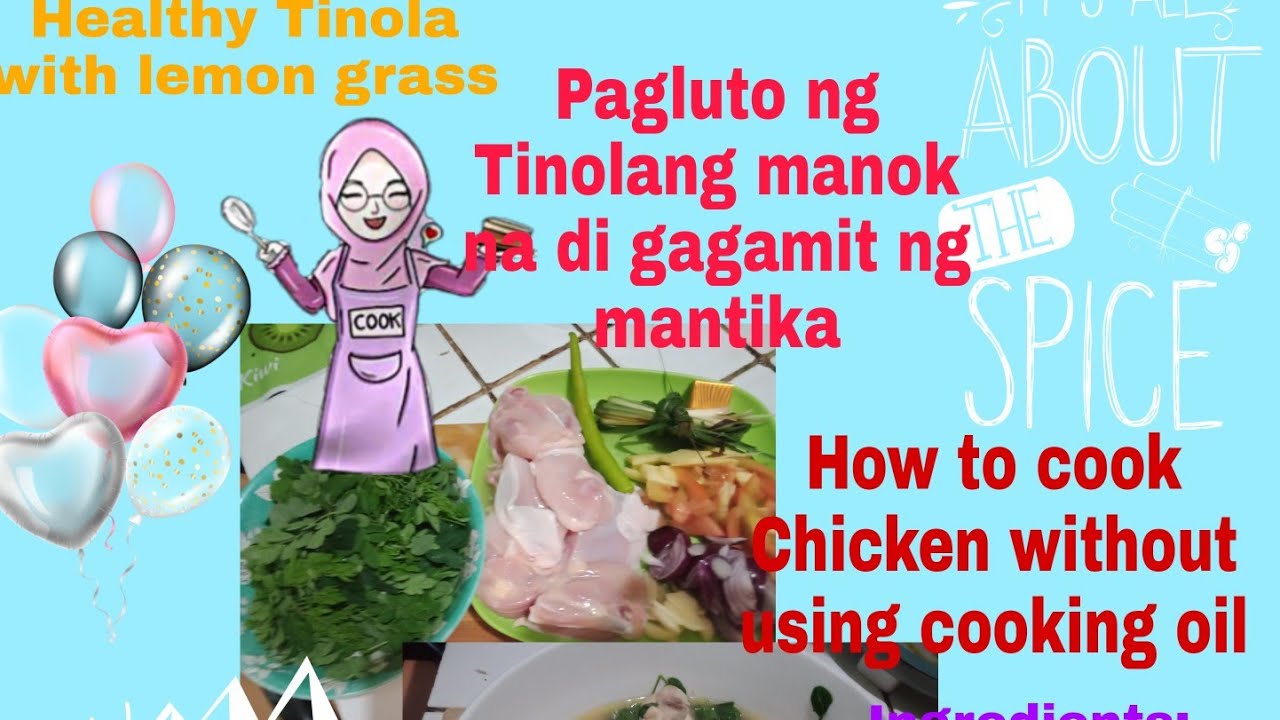 Tinolang Manok with lemon grass na walang mantika- (Chicken broth with ...