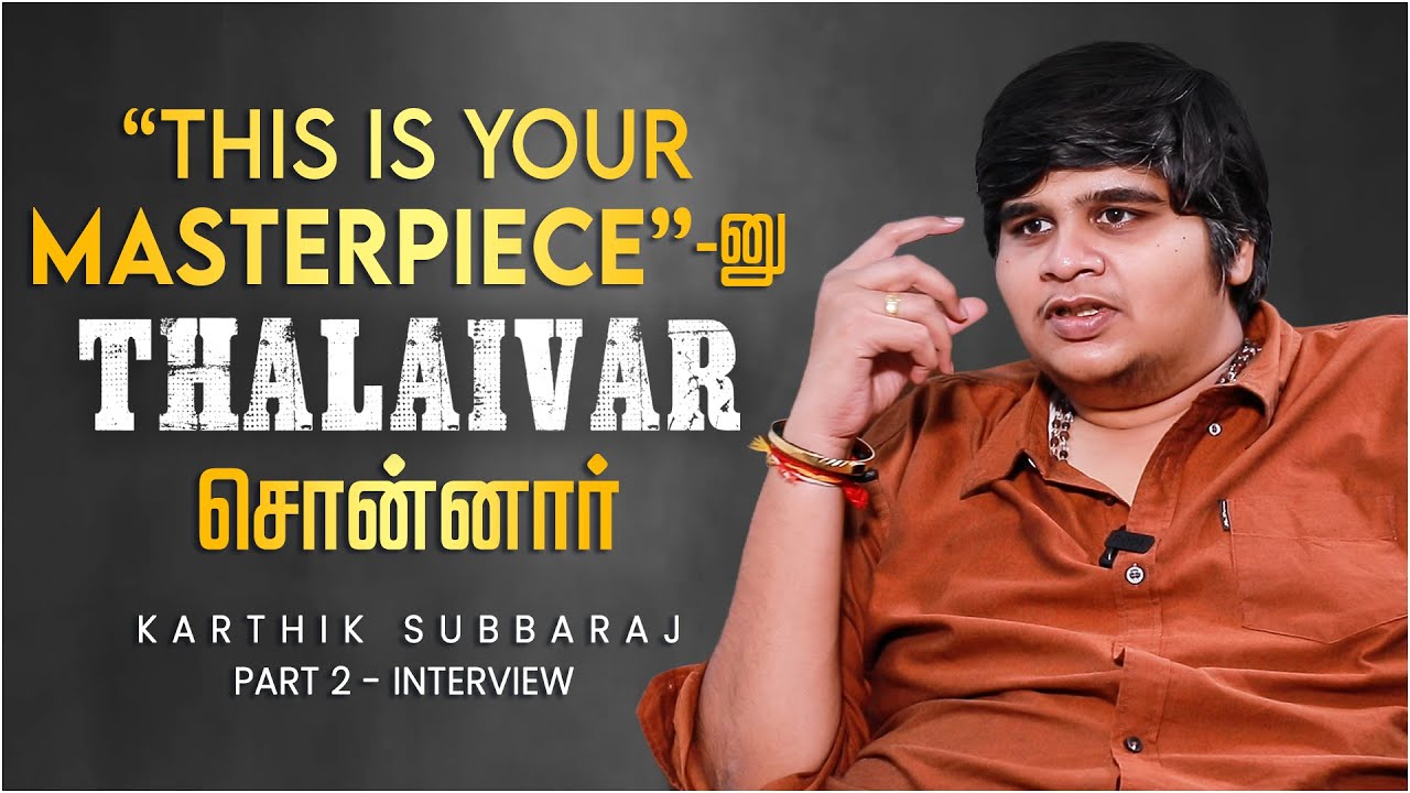 "Hidden Lead to Jigarthanda TripleX" - Karthik Subbaraj Interview Part ...
