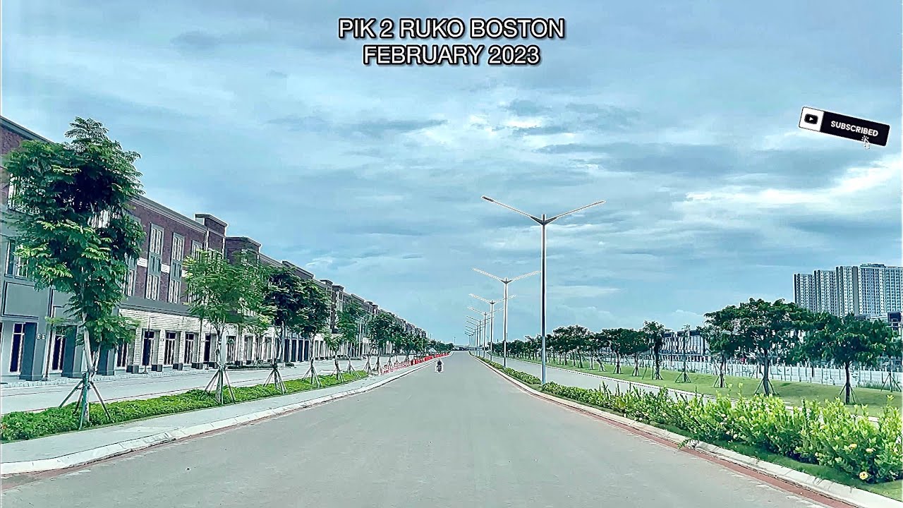 PIK 2 RUKO BOSTON UPDATE FEBRUARY 2023 PROGRESS TERBARU - YouTube