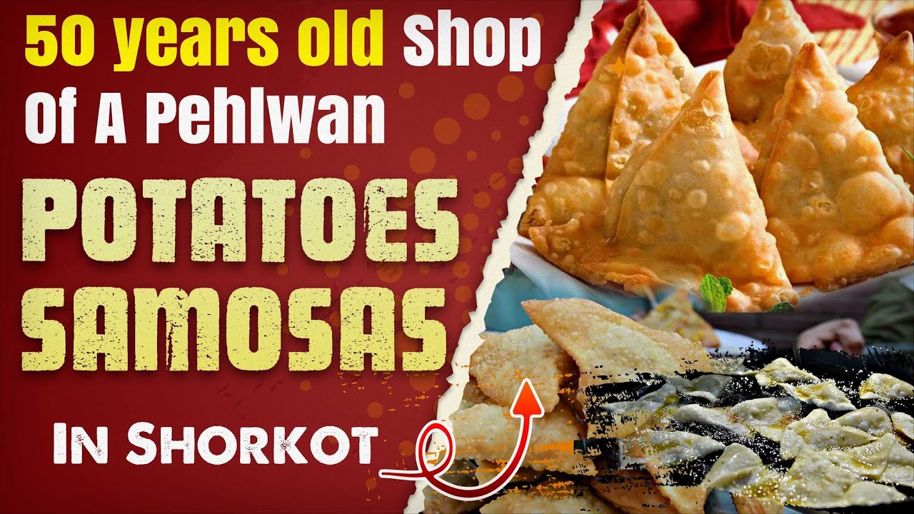 50 years old Shop Of A Pehlwan - Famous Potatoes Samosas In Shorkot ...
