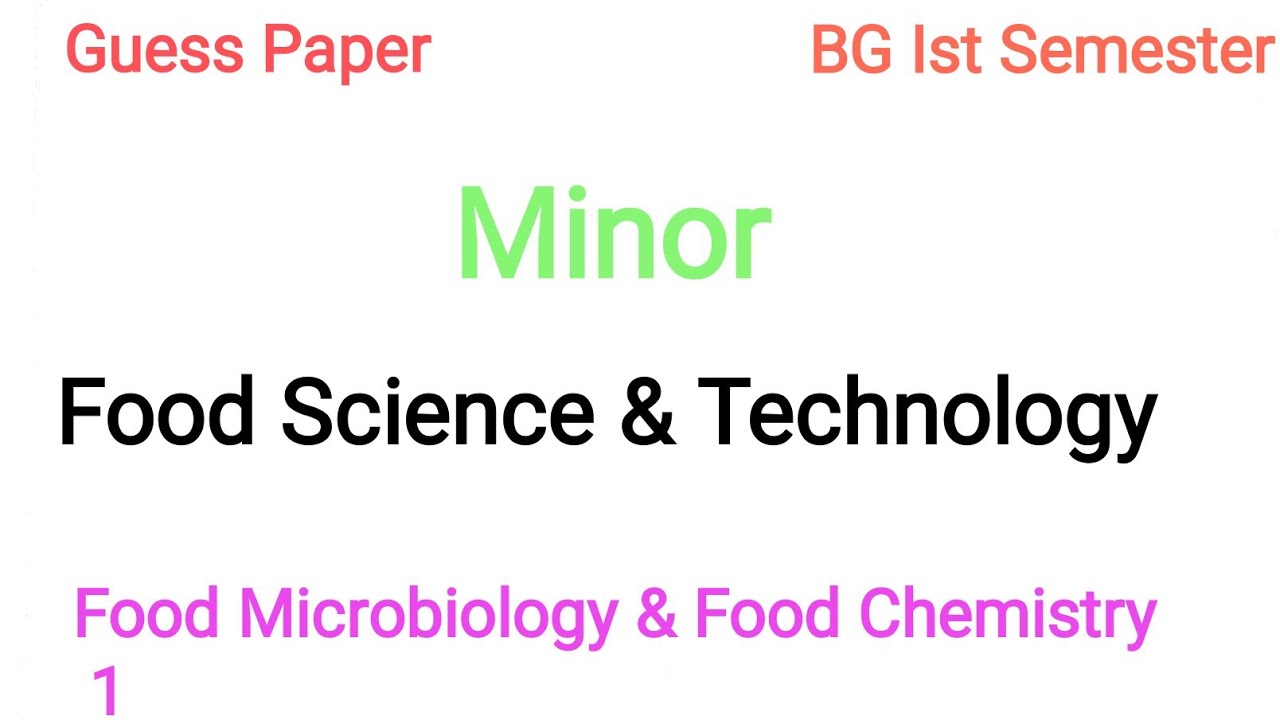 Guess Paper| Food Science & Technology| BG Ist Semester| Minor - YouTube