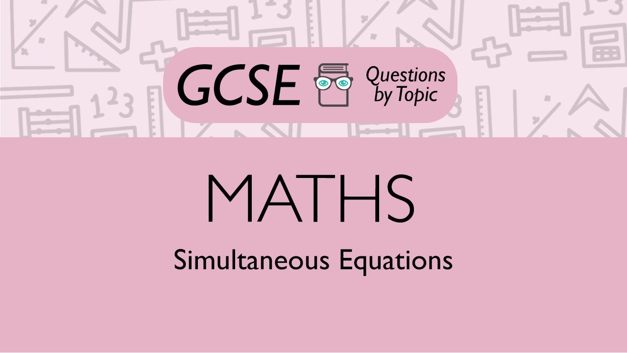 Simultaneous Equations (Higher) - Q1 | Maths GCSE | PMT Education - YouTube