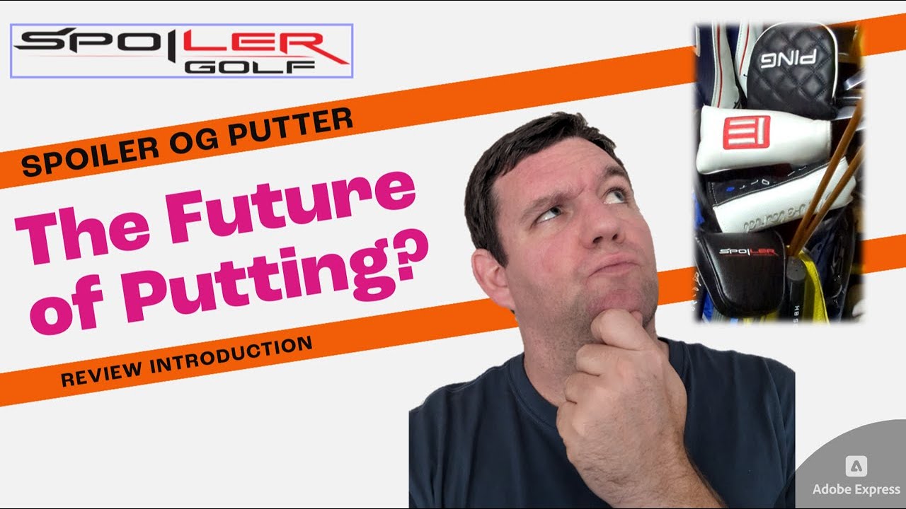 Spoiler OG Putter Review Series Intro - THE FUTURE OF PUTTING? - YouTube