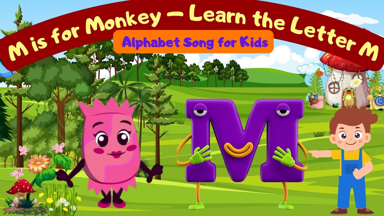 Learn the Letter M | Alphabet Song for Kids - YouTube