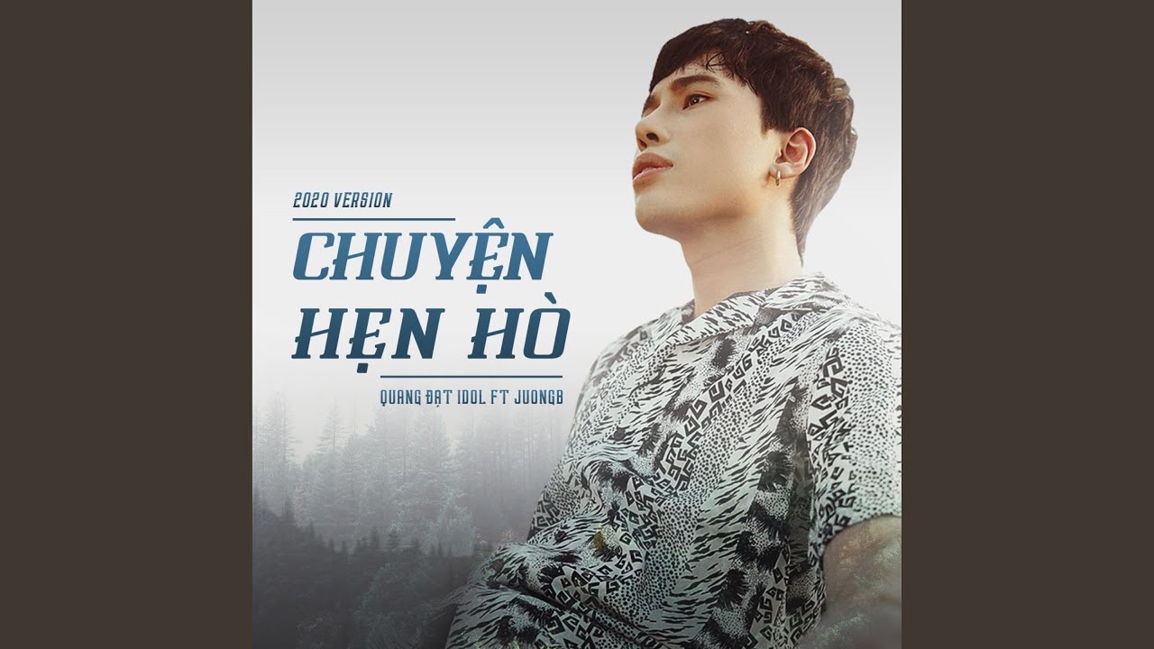 Chuyen Hen Ho Remake (feat. Quang Dat Idol) - YouTube Music