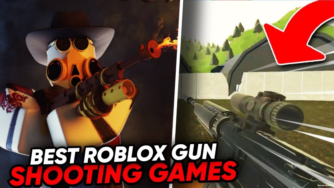 6 BEST ROBLOX GUN SHOOTING GAMES IN 2022 - YouTube