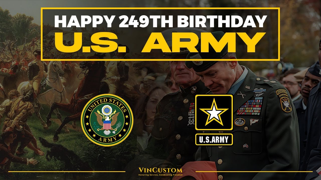 Celebrating the 249th Birthday of the U.S. ARMY: A Journey Through ...