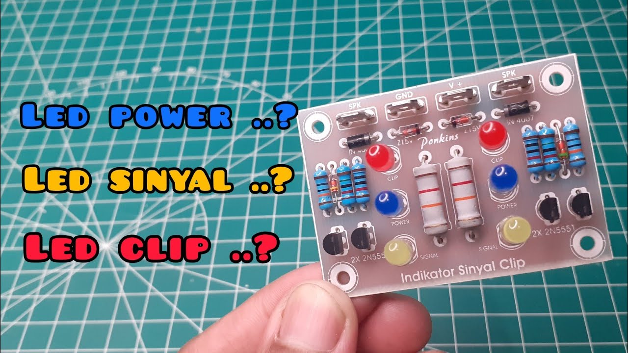 Led POWER, led SINYAL, led CLIP !! ternyata seperti ini FUNSINYAAA ...