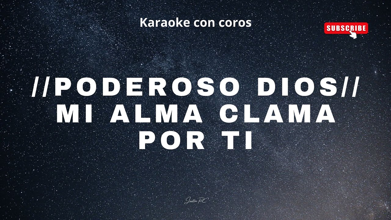 karaoke fácil con coros PODEROSO DIOS MI ALMA CLAMA POR TI MARCOS WITT ...