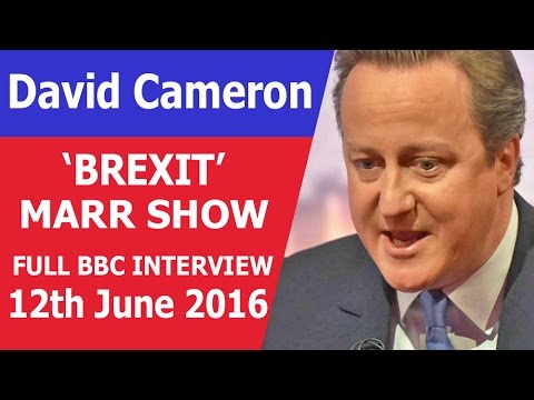 David Cameron #Brexit Interview with Andrew Marr Show - BBC - 12th June ...