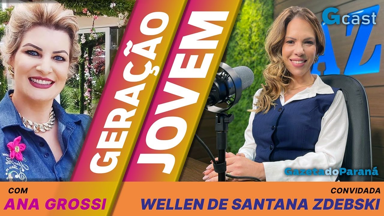 GERAÇÃO JOVEM #14 – ANA GROSSI RECEBE A ADVOGADA E CORRETORA DE IMÓVEIS ...