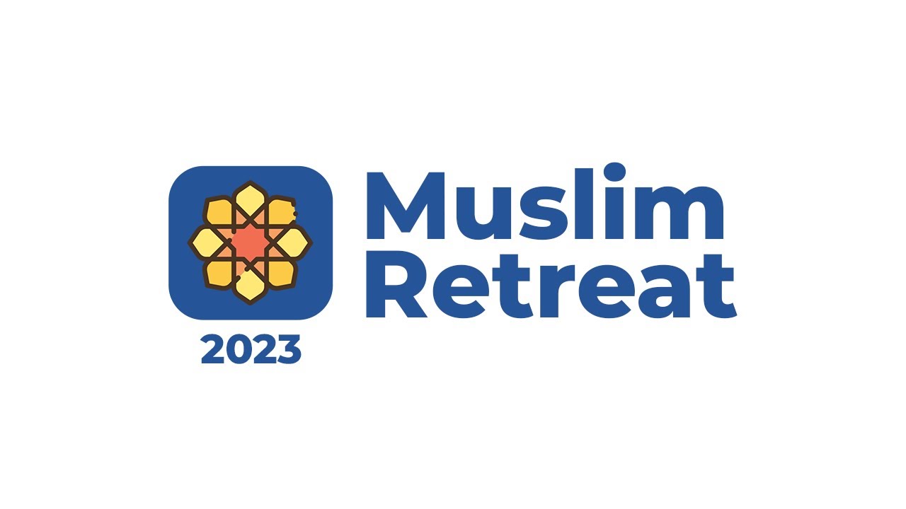 Muslim Family Retreat 2023 - YouTube