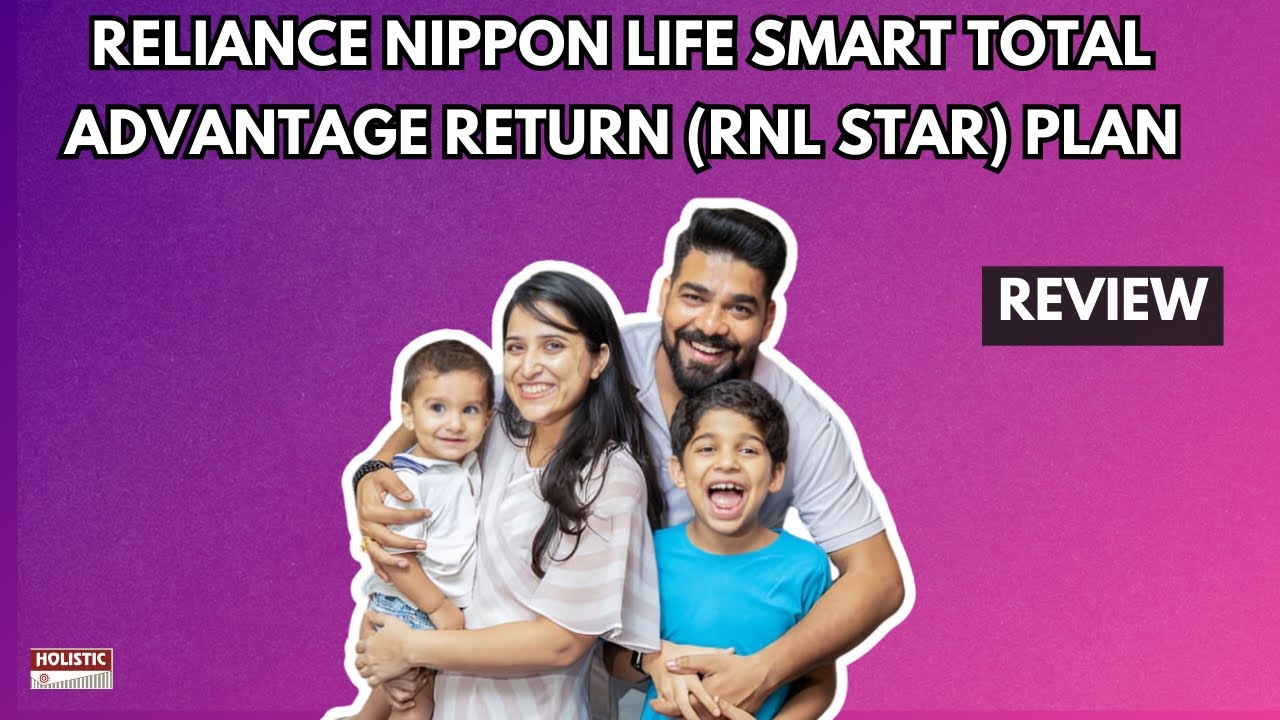 Reliance Nippon Life Smart Total Advantage Return (RNL STAR) Plan ...
