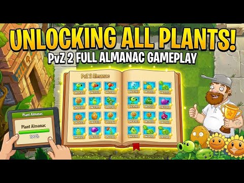 PvZ 2 Gardenless - Full Almanac Unlock (Every Plant) | Part 3 - YouTube