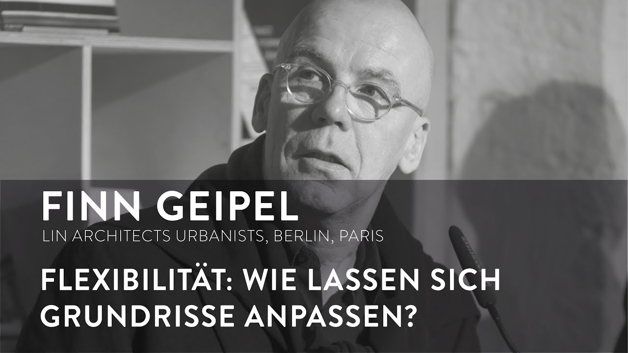 Finn Geipel: Flexibilität - Wie lassen sich Grundrisse anpassen? - YouTube