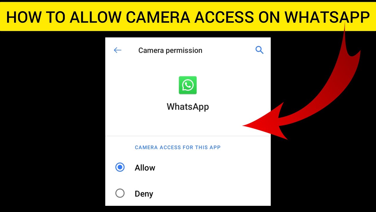How To Solve Allow Camera Access/Permission On WhatsApp || Rsha26 ...