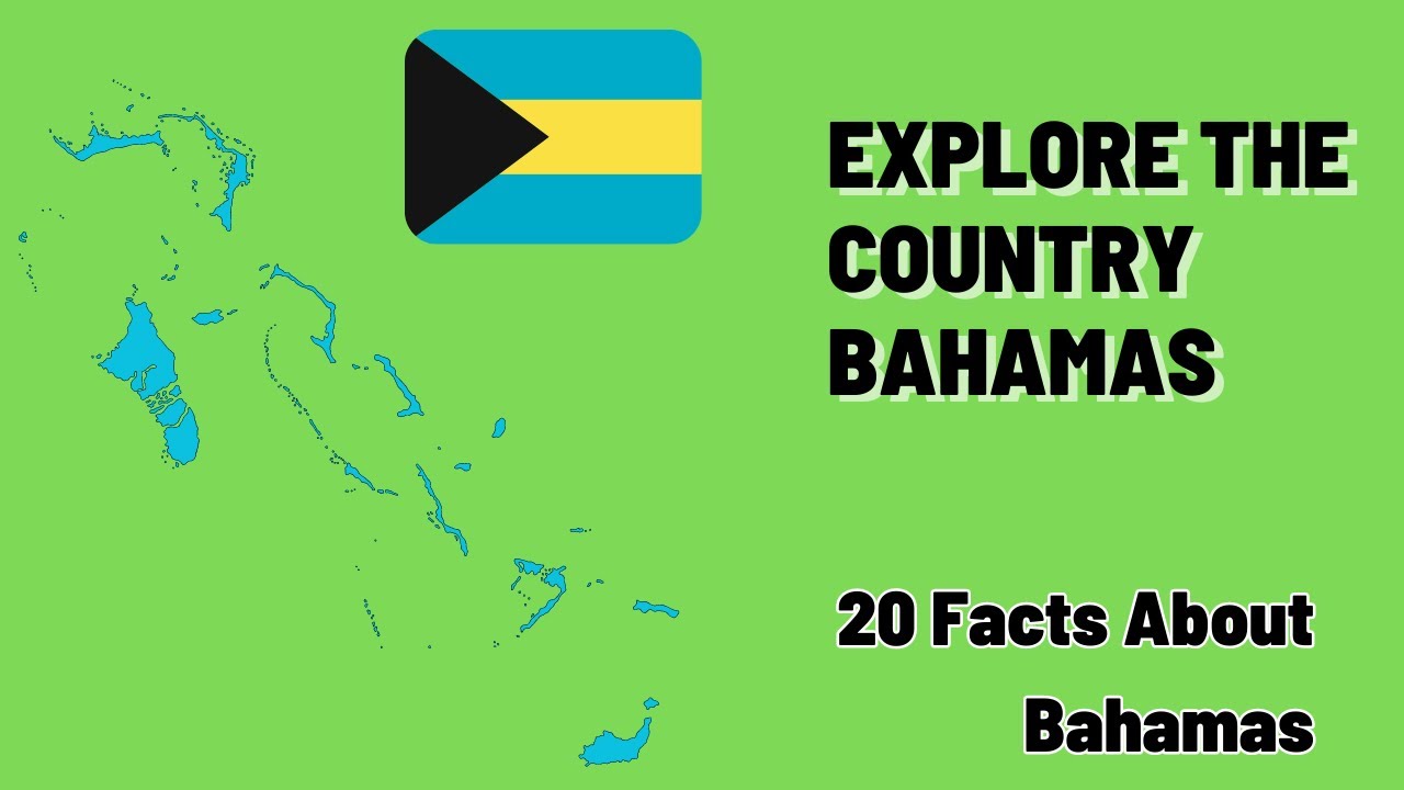 Explore The Country Bahamas | North America | 20 Facts About Bahamas ...