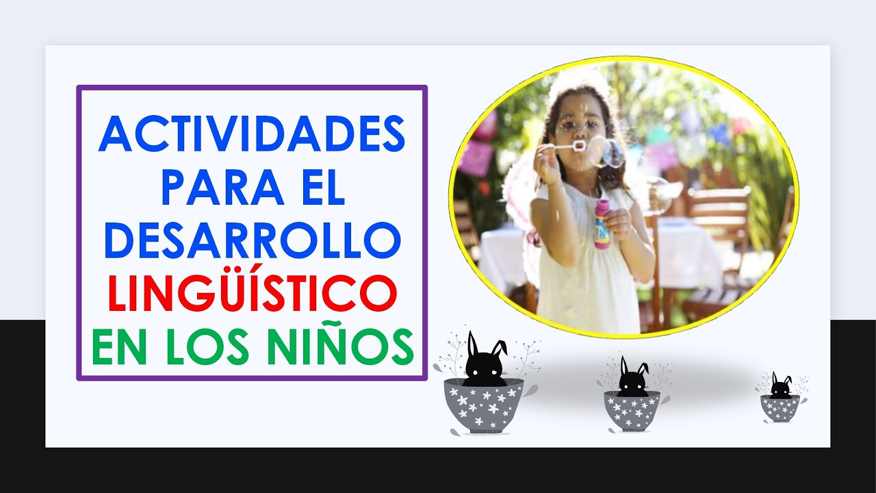 15 Actividades para Desarrollo Lingüístico en los Niños. - YouTube