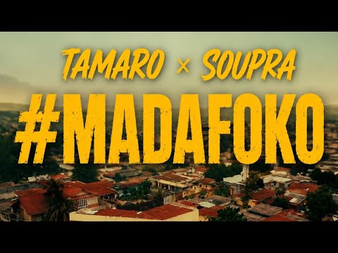 TAMARO x SOUPRA - MADAFOKO (Clip officiel)