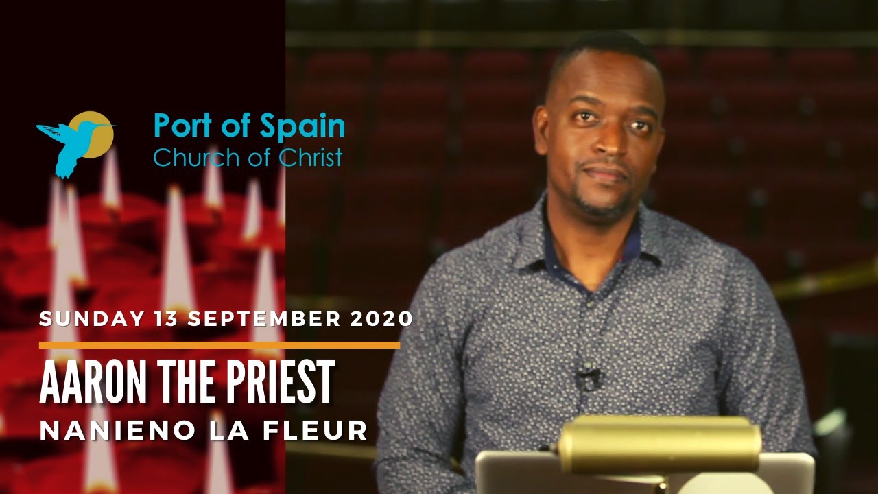 "Aaron the Priest" || 13th September 2020 (Featured Sermon) - YouTube