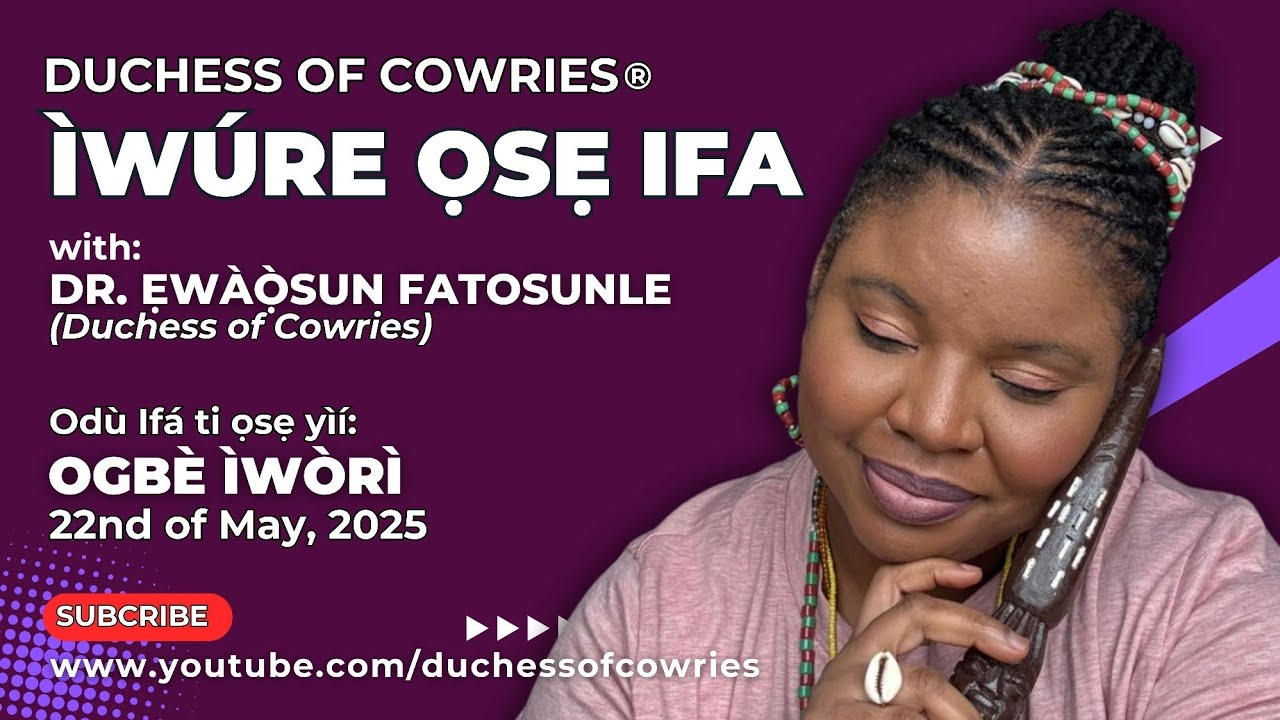 Iwure Ose Ifa for today 22nd Of May 2025 #OGBE-IWORI - YouTube