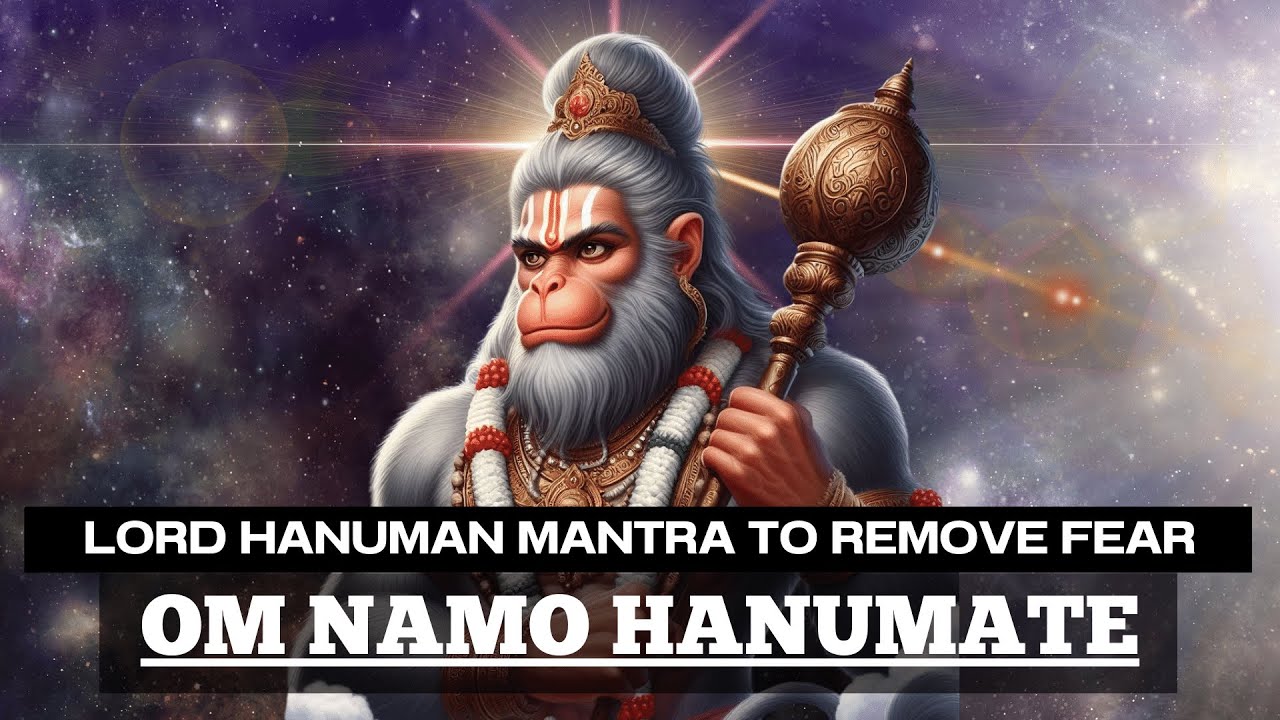 Om Namo Hanumate | MOST POWERFUL LORD HANUMAN MANTRA for REMOVING FEAR ...
