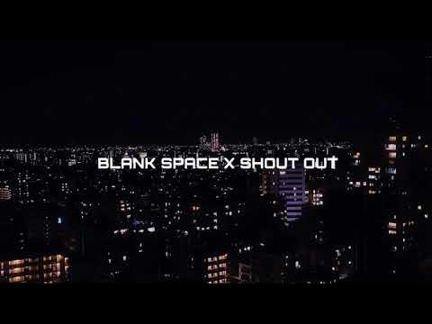 Taylor Swift & Enhypen (Blank Space X Shout Out) Remix no lyrics. - YouTube