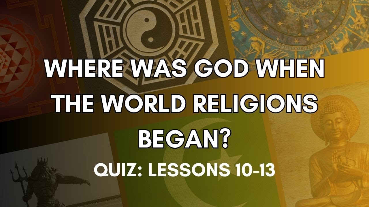 World Religions Quiz: Lessons 9-13 - YouTube