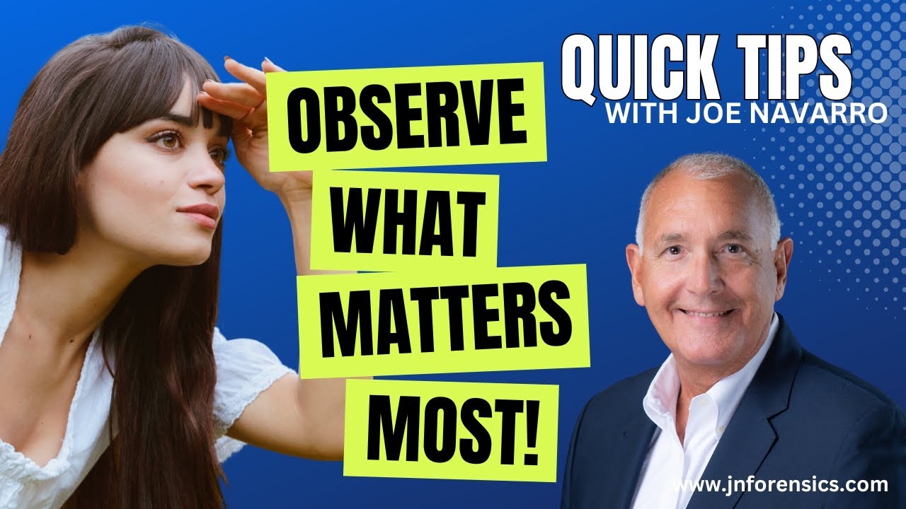 QUICK TIP | Observe what matters most! | JOE NAVARRO - YouTube
