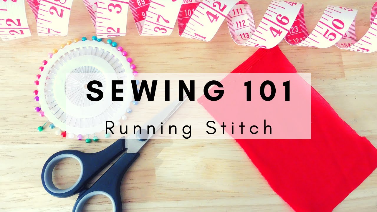Sewing 101 | Running Stitch - YouTube