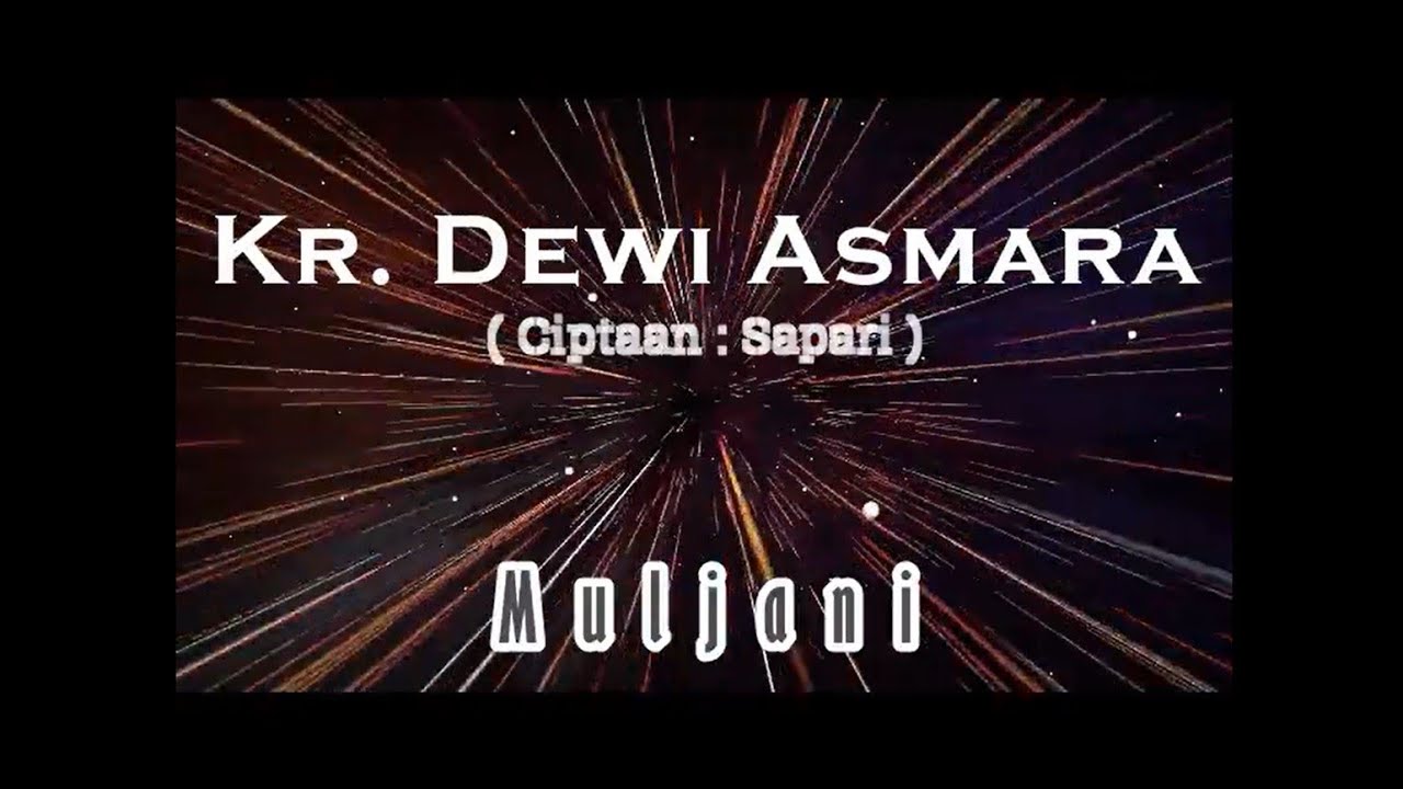 Kr. DEWI ASMARA - Muljani (Album Bengawan Solo) - YouTube