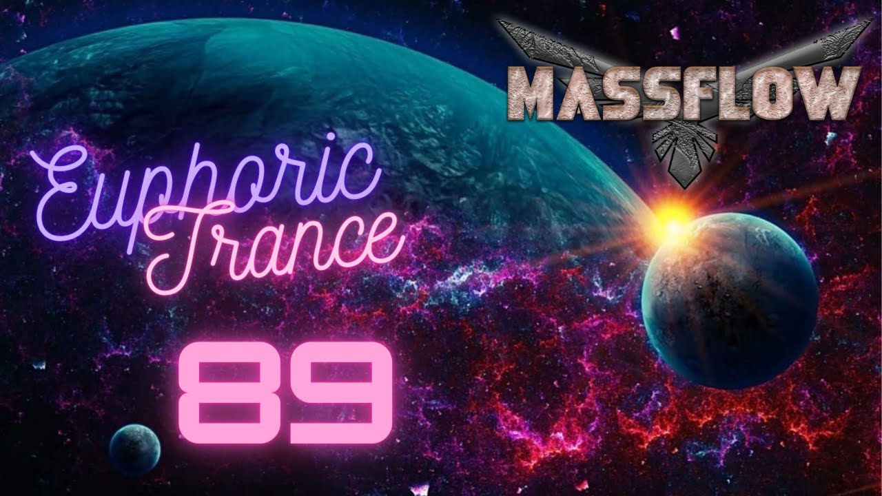 Massflow Presents: Euphoric Trance Podcast #89 - YouTube