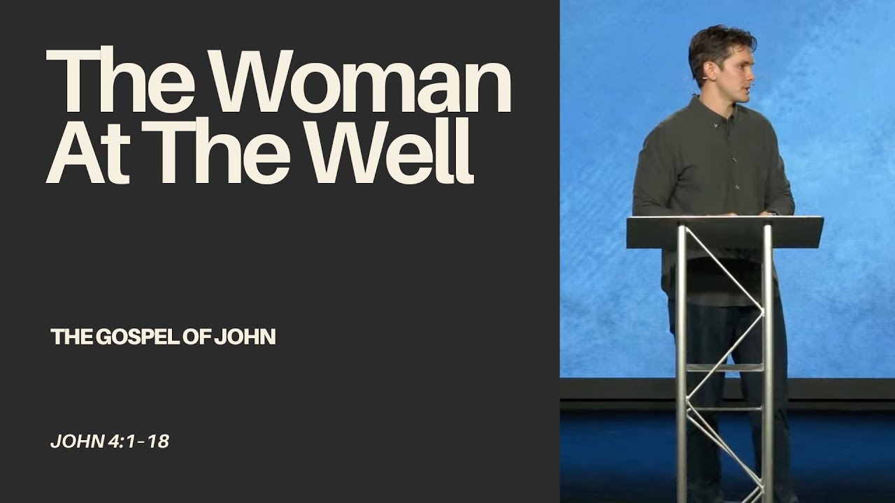 "The Woman At The Well" (John 4:1–18) - Jonny Ardavanis - YouTube