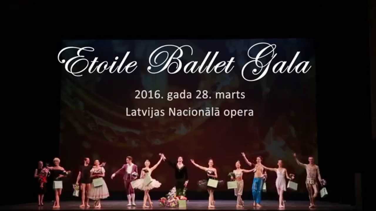 VI Etoile Ballet Gala in Riga 2016 Trailer - YouTube