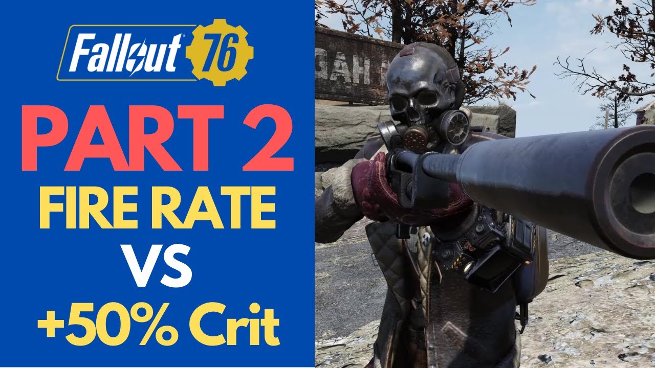 Fallout 76 - Faster Fire Rate vs VATS Critical Damage PART 2 - Q2525 vs ...