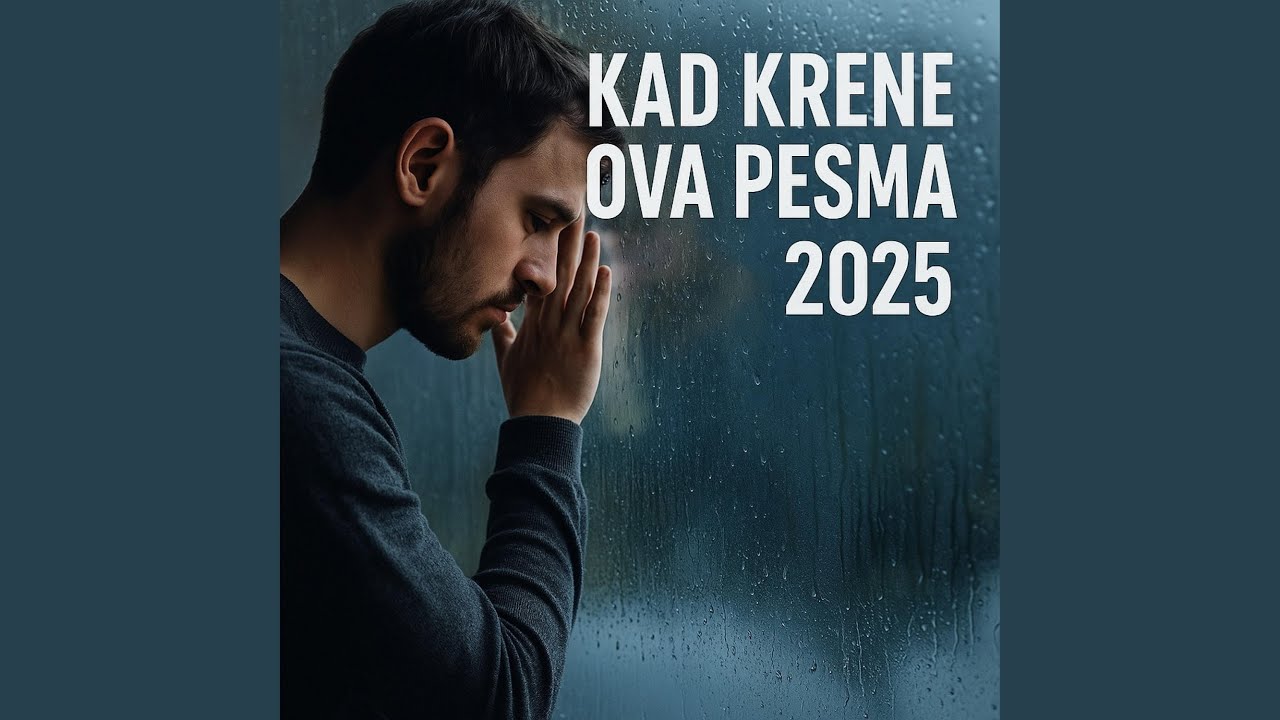 Kad Krene Ova Pesma 2025 - YouTube