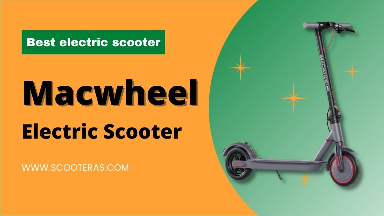 Macwheel Electric Scooter - Best electric scooter - YouTube