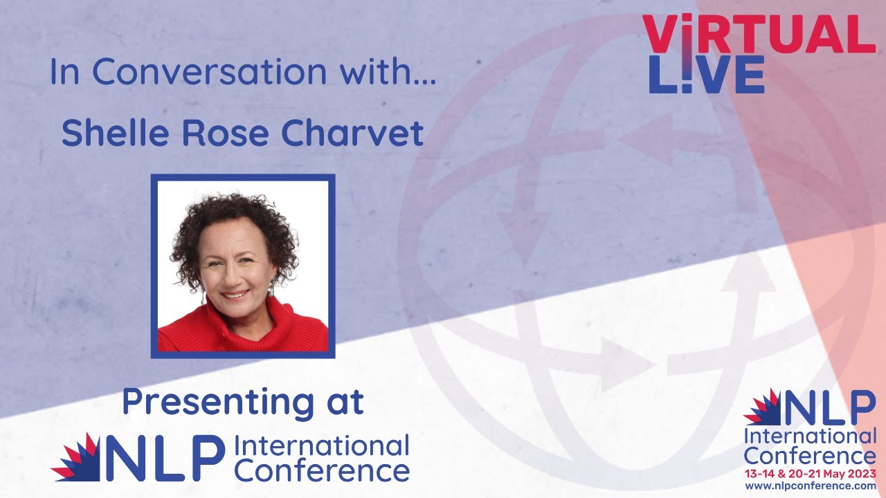 2023 NLP International Conference - In Conversation with...Shelle Rose ...
