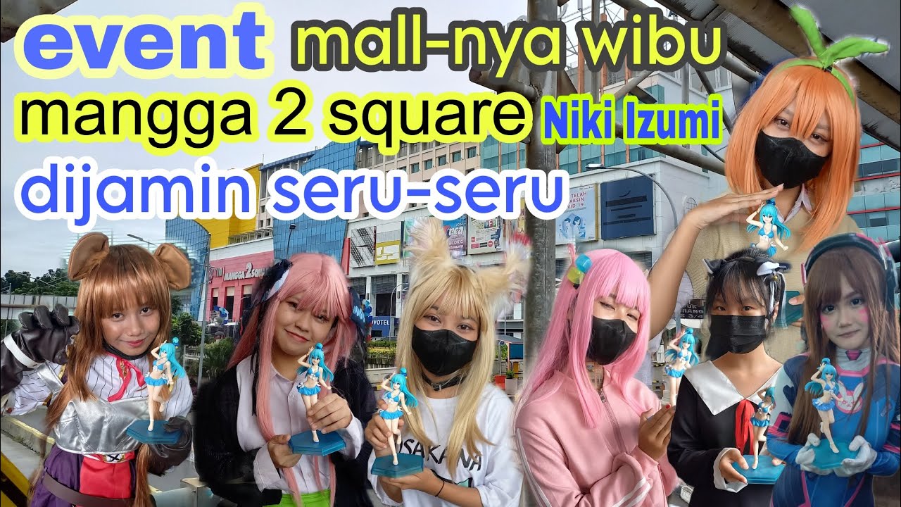 event di mangga 2 square dijamin seru seru - YouTube