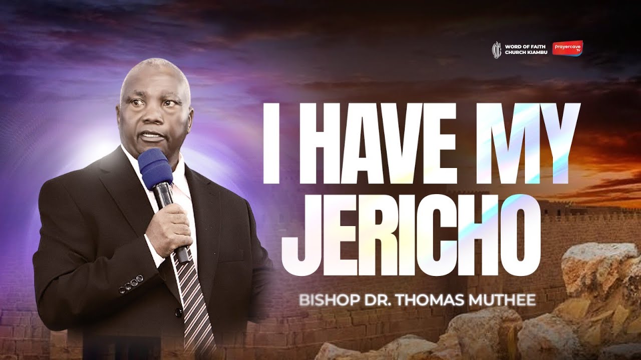 I Have My Jericho || Bishop Dr. Thomas Muthee - YouTube