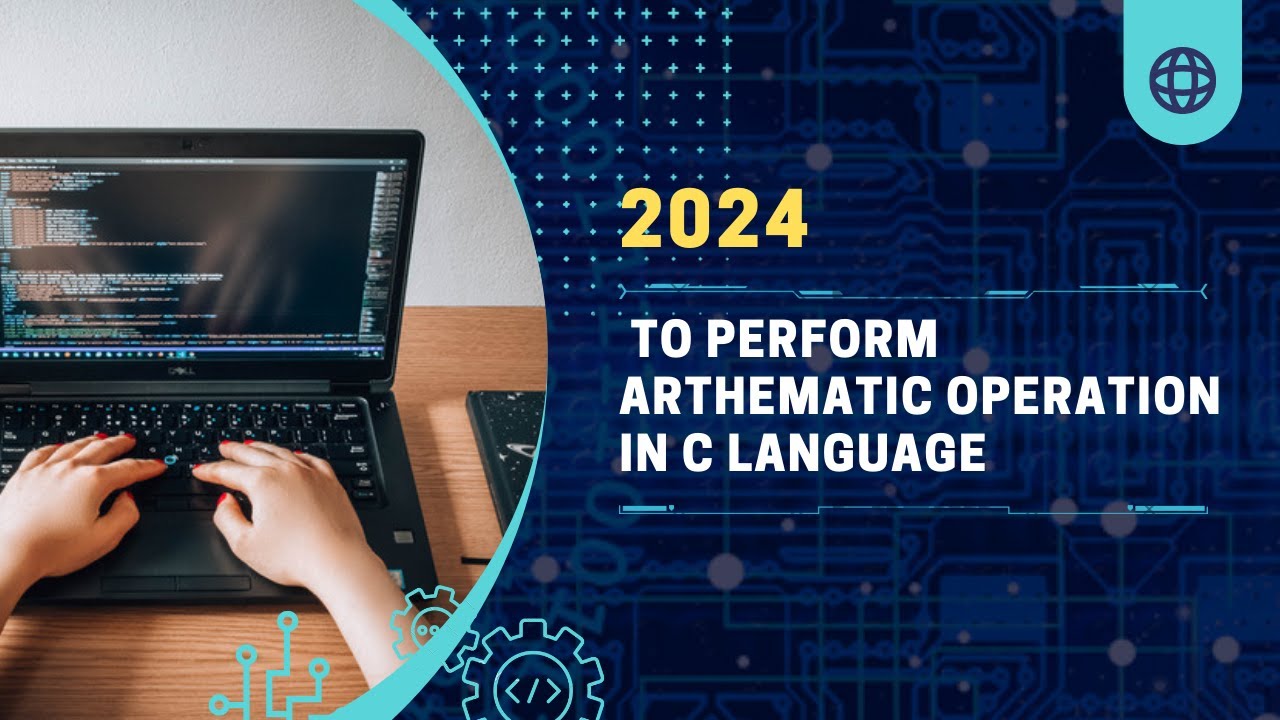 To Write A Program Perform Arthematic Operation In C Language By Using 2715