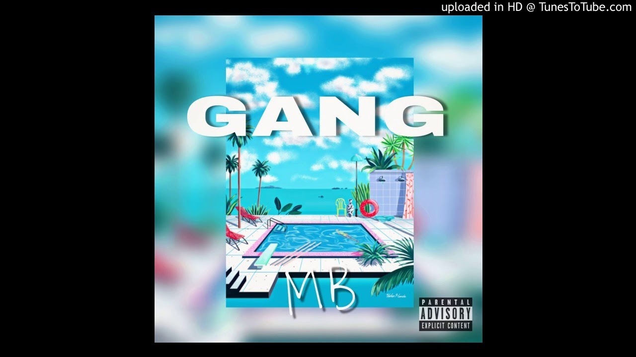 MB x Gang ( Official Audio ) - YouTube