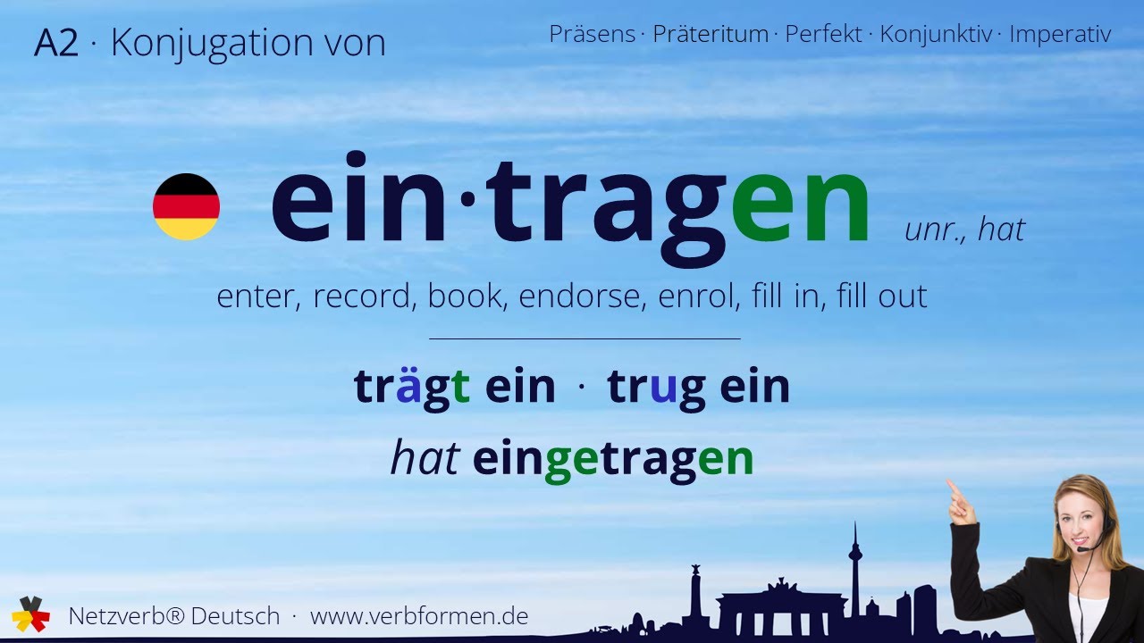 Konjugation Verb „eintragen“ (unr., hat) - alle Zeitformen, Lernvideo ...